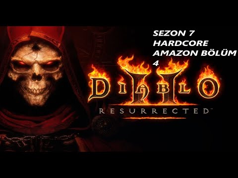 Amazon HC Tüm Nightmere Modu Oynuyoruz - AMAZON Sezon 7 - Bölüm 4 - DIABLO 2 RESURRECTED (TÜRKÇE)
