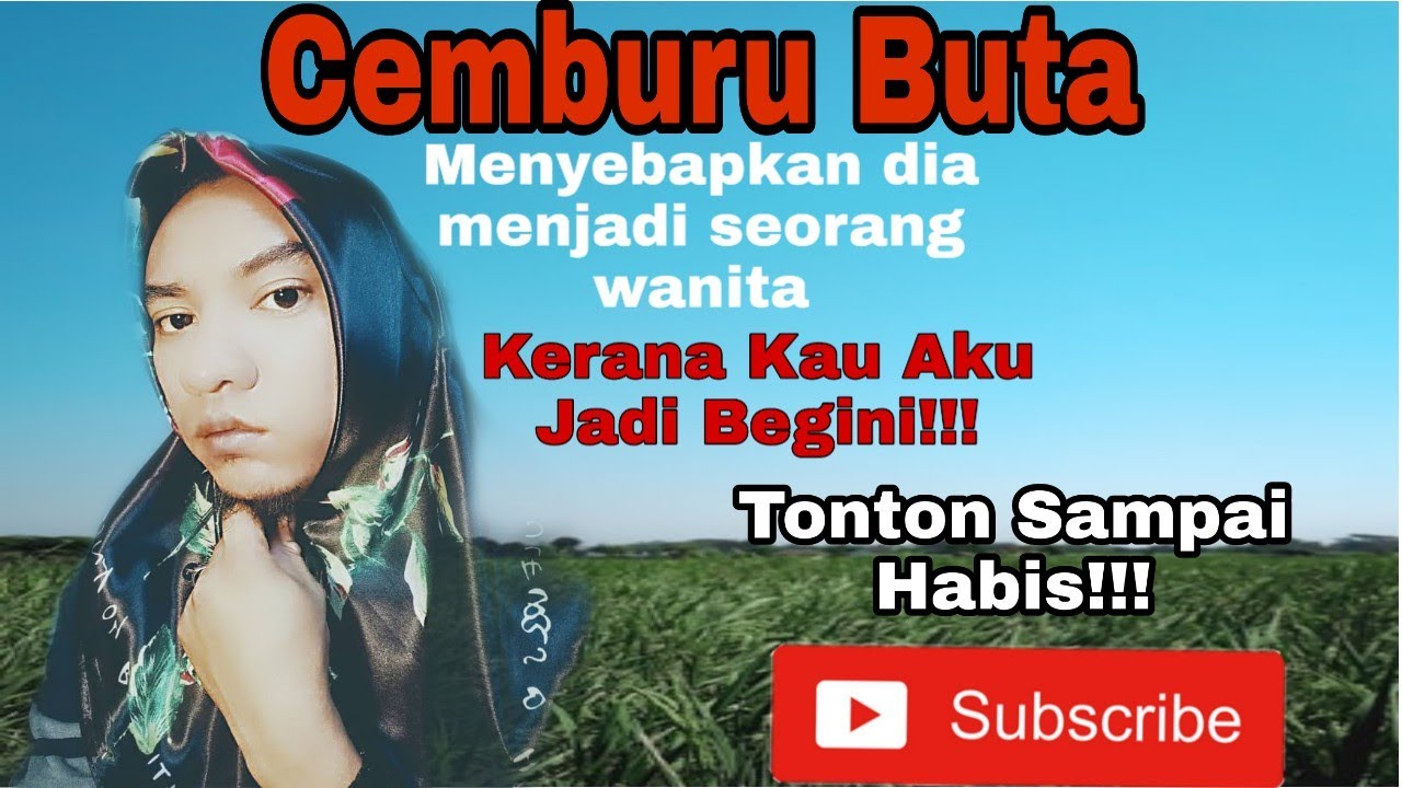 Cemburu Buta!!!lihat part last😂🤣😂 - YouTube