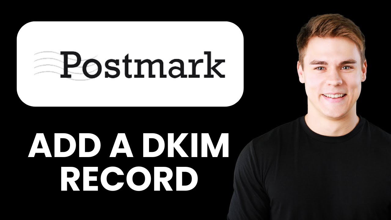 NEW! How to Add a DKIM Record in Postmark (2025) 🔐 | Ensure Your Emails ...