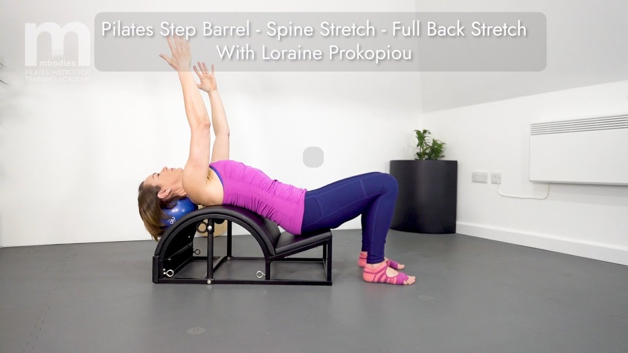 Pilates Step Barrel (Spine Corrector) Exercise - Spine Stretch - Full ...