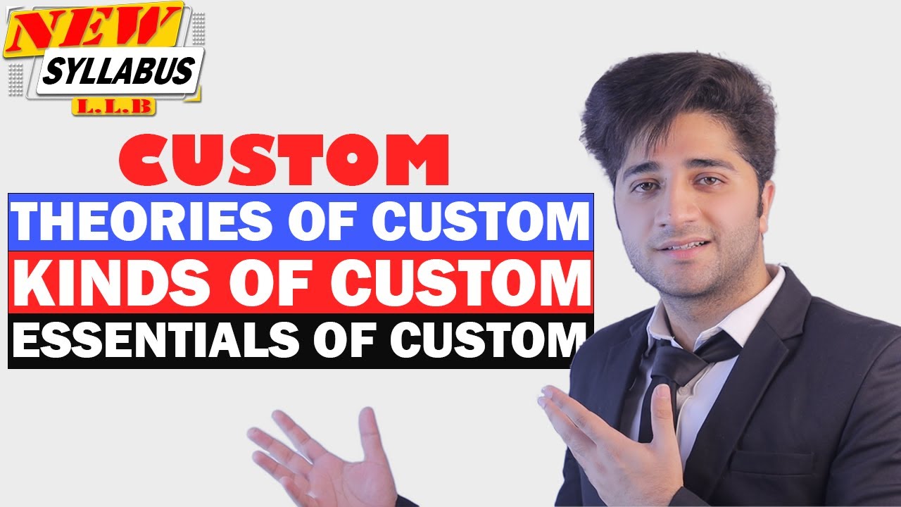 WHAT IS CUSTOM | CUSTOM AS A SOURCE OF LAW | KINDS OF CUSTOM | ENGLISH ...