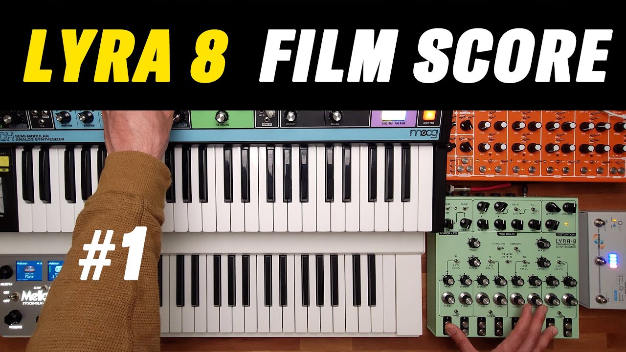 Lyra 8 Film Score #1 [Moog Matriarch, Pulsar 23, Mellotron] - YouTube