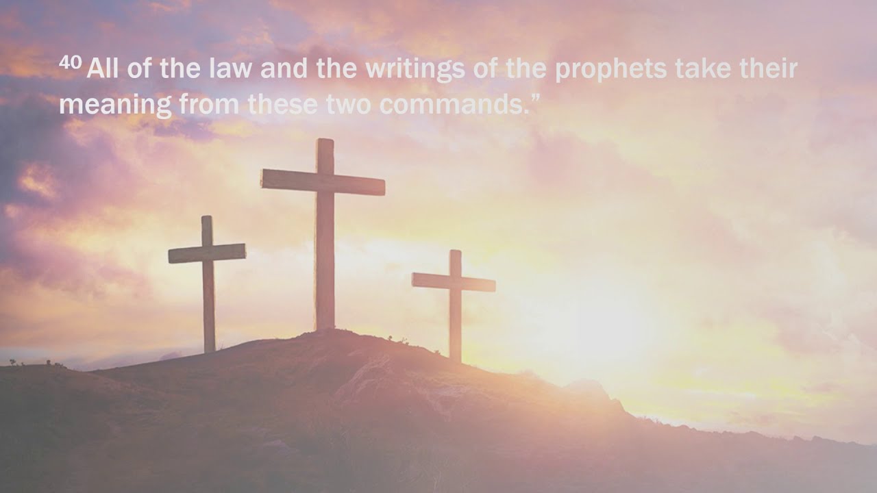 Matthew 22 34 40 The Most Important Command - YouTube