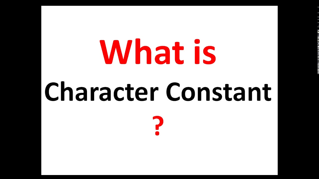 what is character constant? - YouTube