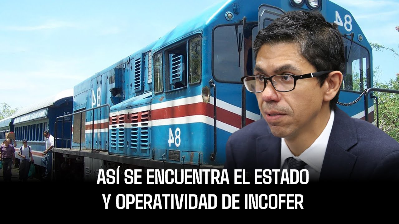 Así se encuentra el estado y operatividad de INCOFER - YouTube