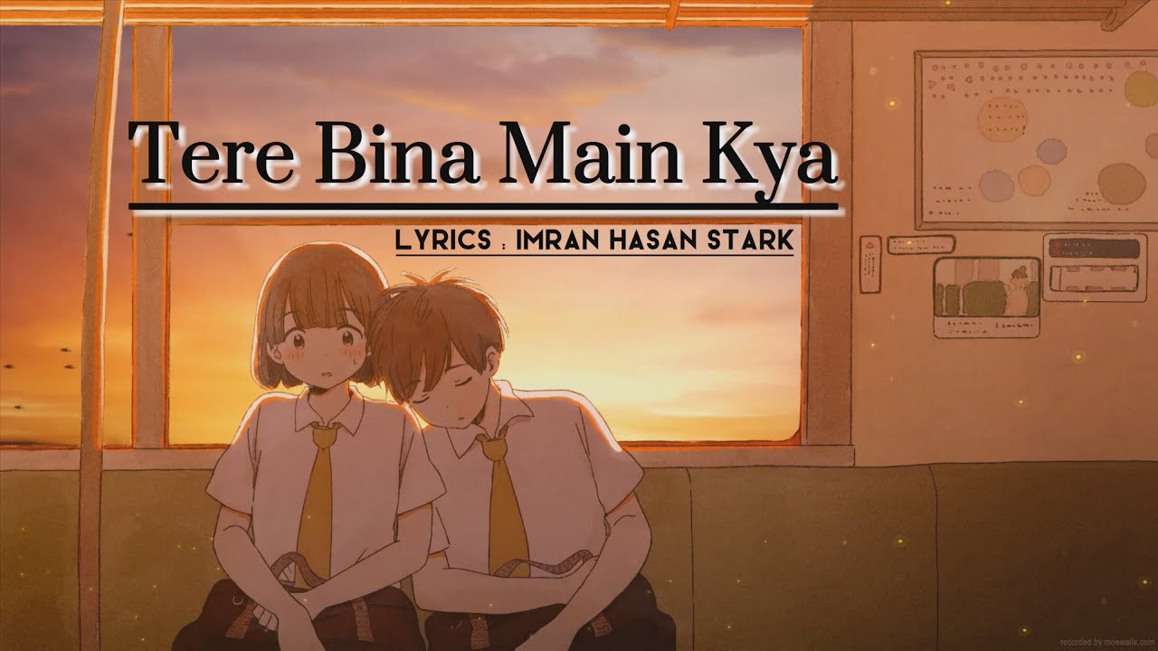 Tere Bina Main Kya ... Official Music | Imran | [Sad/Romantic] - YouTube