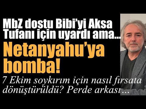 Netanyahu’ya bomba! MbZ dostu Bibi’yi Aksa Tufanı için uyardı ama… 7 Ekim’in perde arkası… 