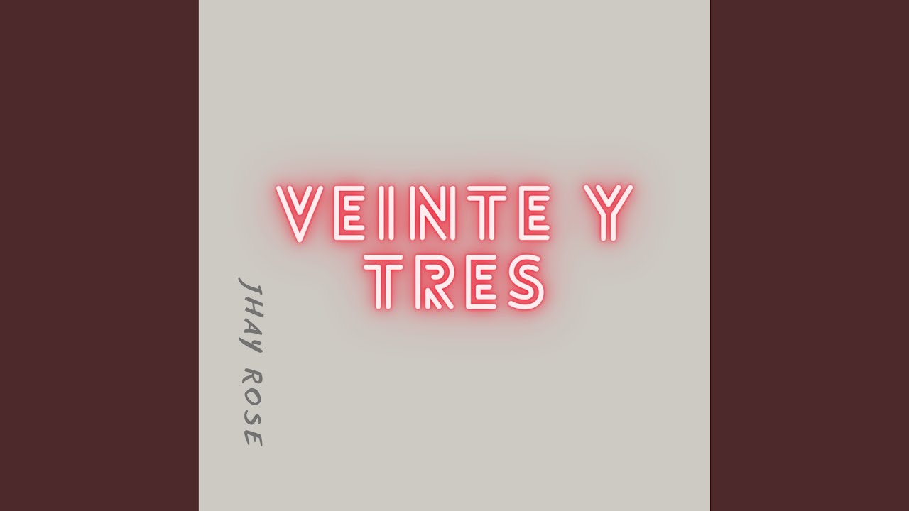 Veinte Y Tres - YouTube