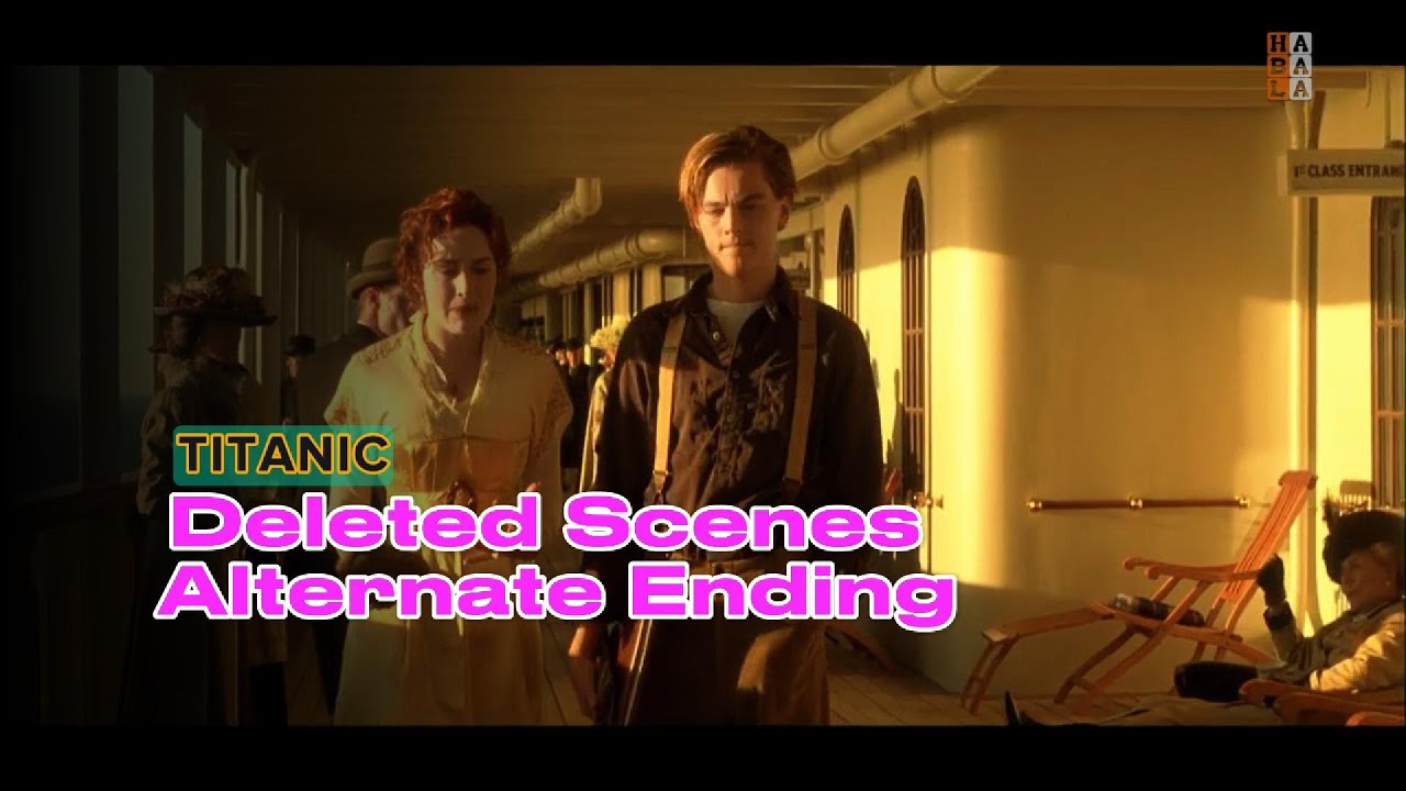 Titanic (1997) | Deleted Scenes Alternate Ending @HABALA686 #JamesCameron #KateWinslet - YouTube