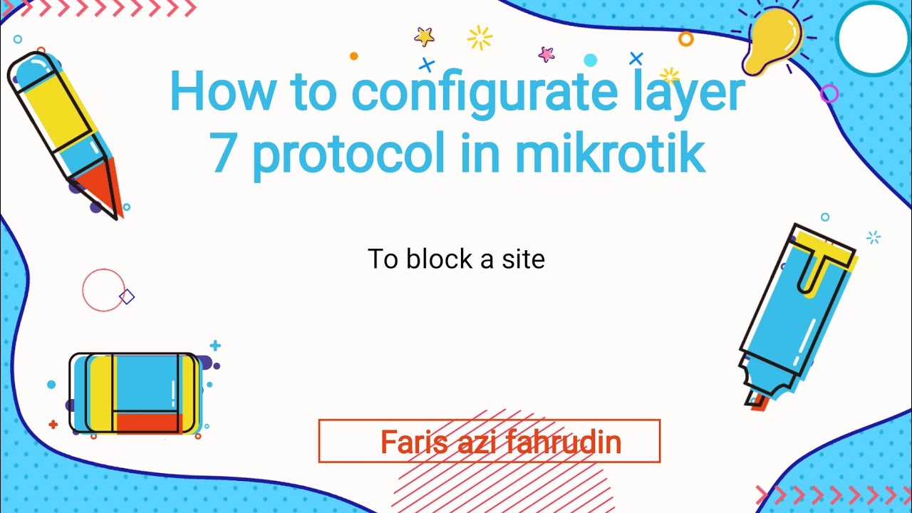 HOW TO CONFIGURATE LAYER 7 PROTOCOL IN MIKROTIK - YouTube