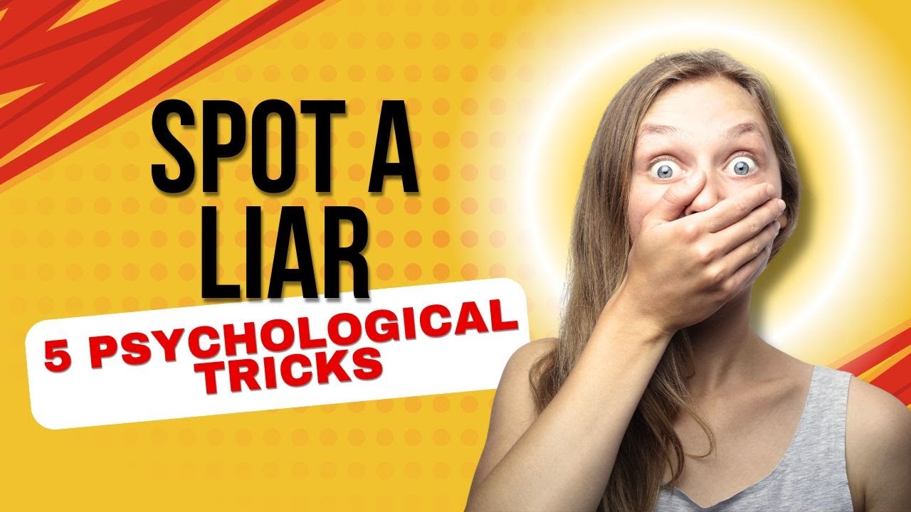 5 Psychological Tricks to Spot a Liar (That Actually Work) - YouTube