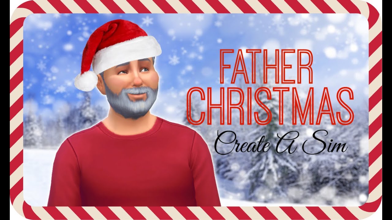 Create-A-Sim: Father Christmas - YouTube