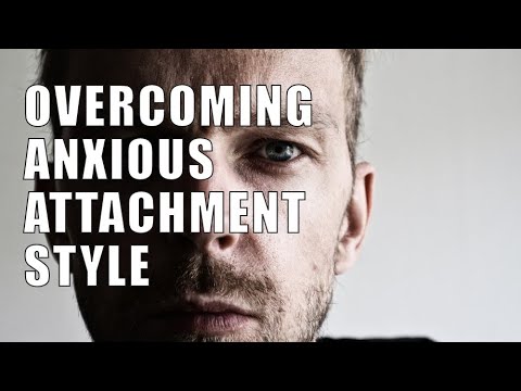Overcoming Anxious Attachment Style: Tips and Strategies - YouTube