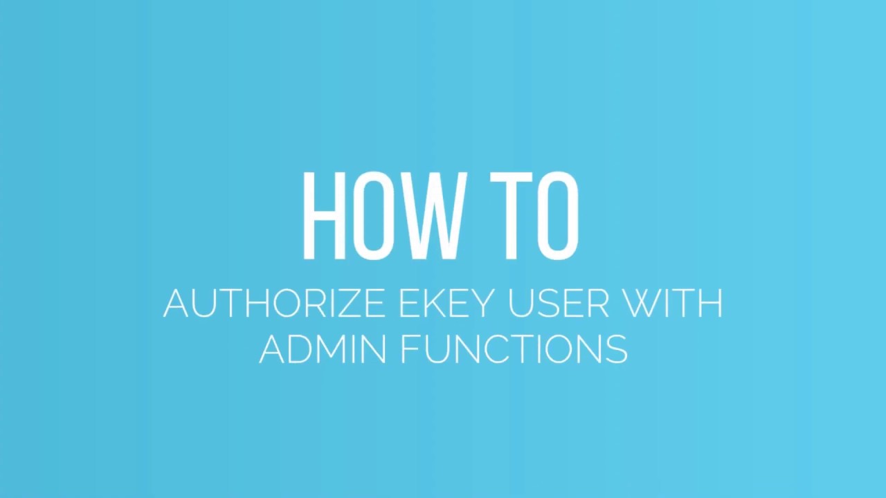 Sciener | How to authorize eKey user with admin functions - YouTube