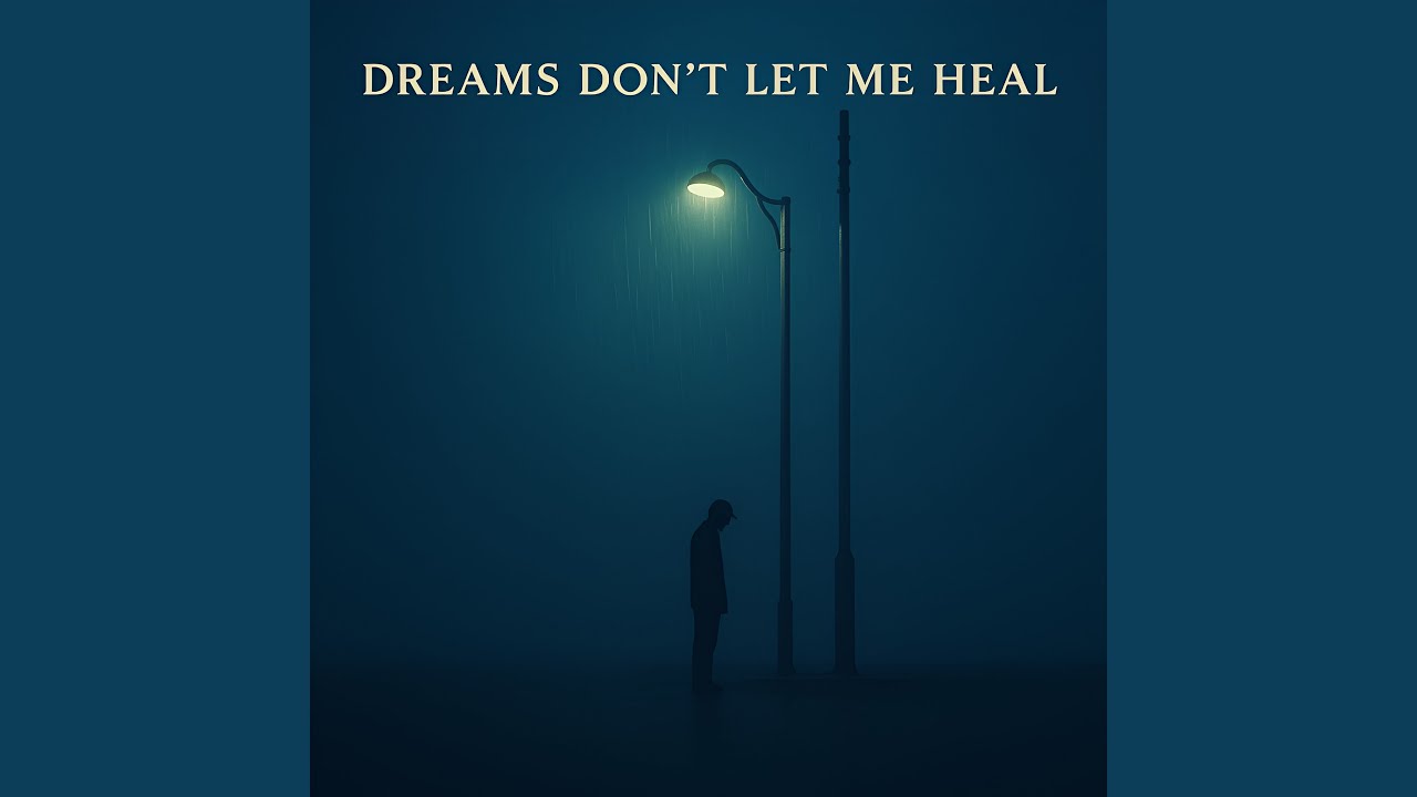Dreams Don’t Let Me Heal - YouTube