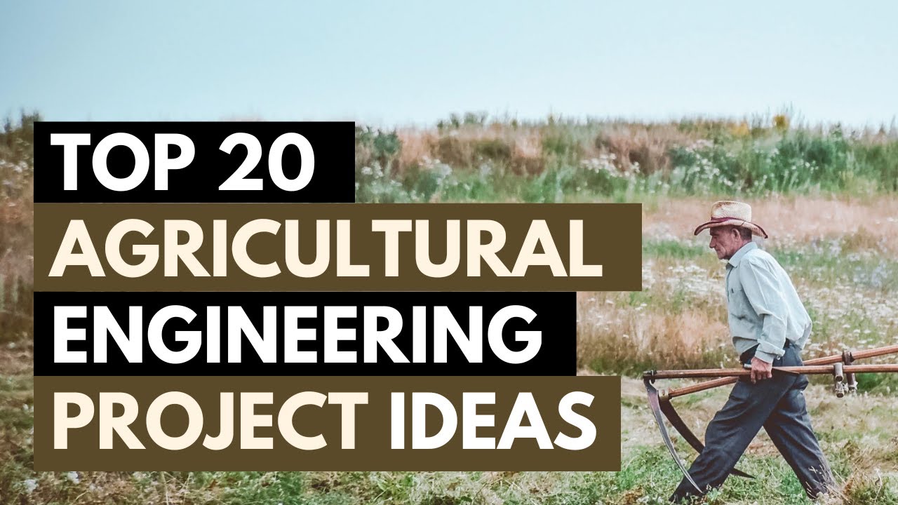Agricultural Engineering Project Topics and Ideas 2024 - YouTube