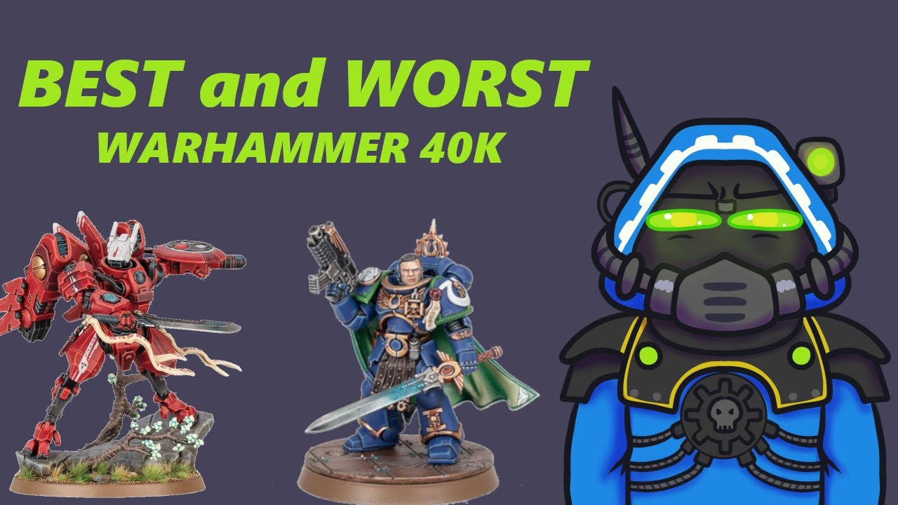 Rating the best AND worst miniature of each faction in Warhammer 40k ...