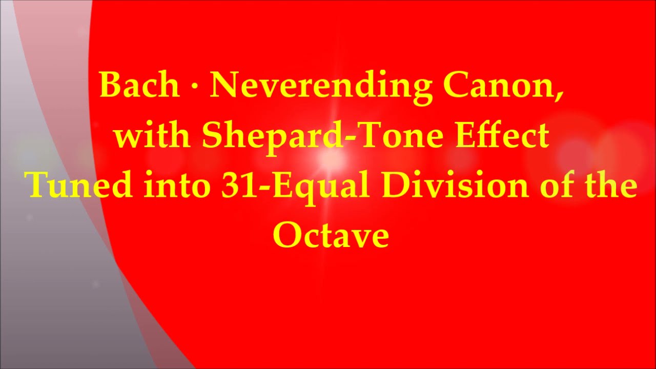 Bach - The Endelessly Rising Canon, but it has the Shepard-tone effect ...