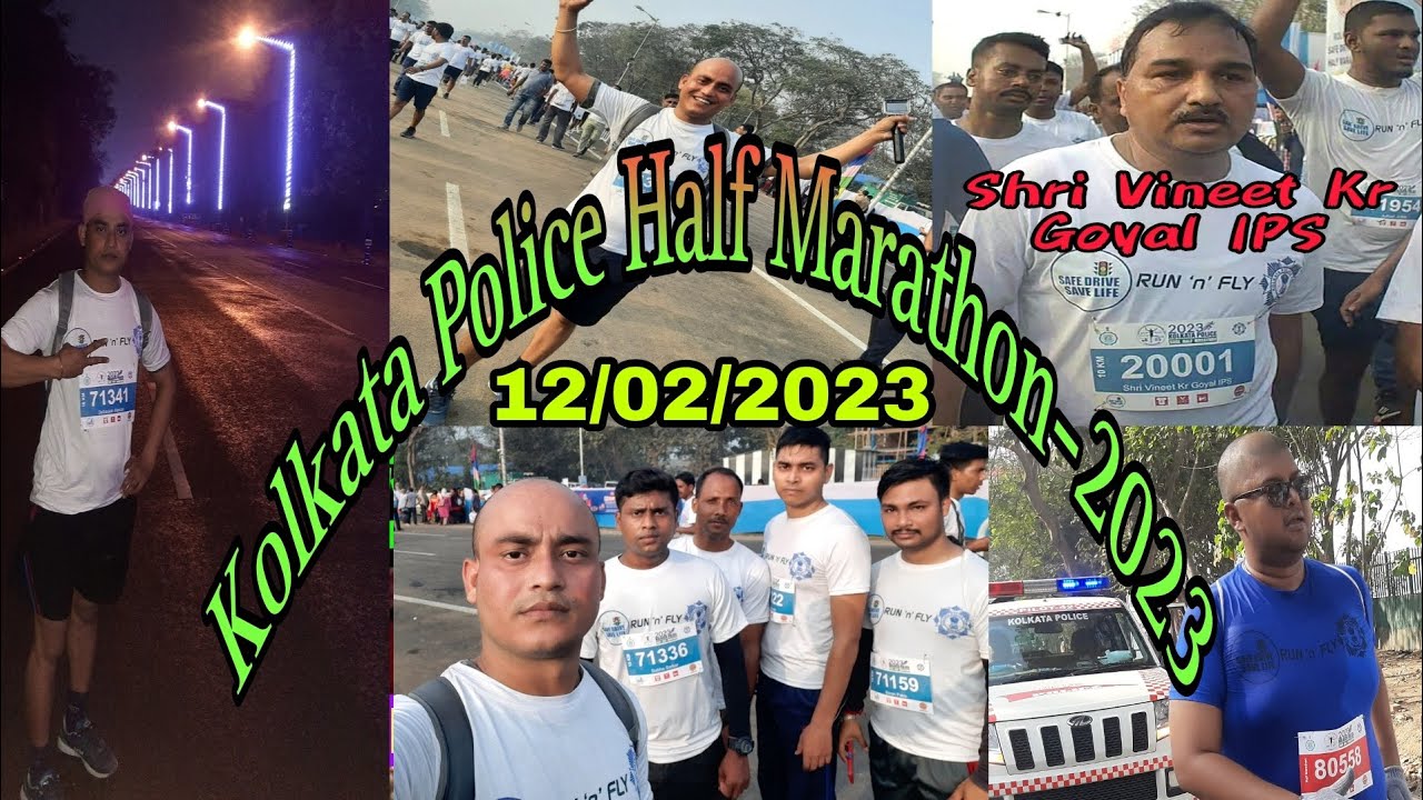 Kolkata Police Half Marathon-2023|Safe Drive Save Life|Total runs were ...