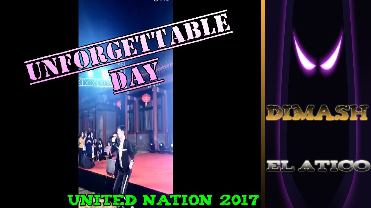 REACCION A DIMASH / UNFORGETTABLE DAY (UNITED NATIONS DAY 2017) - YouTube