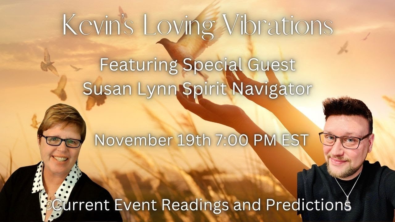 11/19/25 7PM EST With Susan Lynn Spirit Navigator Current Event Psychic ...