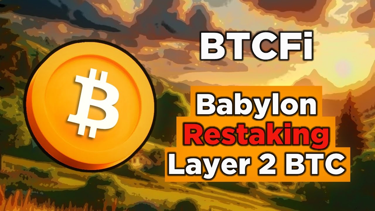 MASTERCLASS SUR LA BTCFI ! (BABYLON, RESTAKING, L2 BTC) - YouTube