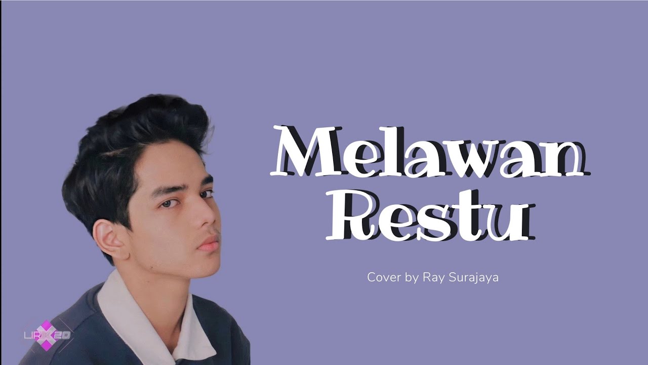 Mahalini - Melawan Restu (Lirik) || Cover by Ray Surajaya - YouTube
