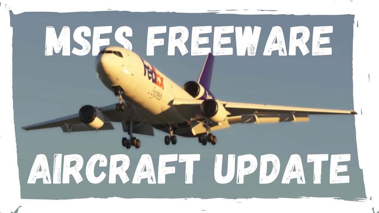 FS 2020 FREEWARE [KC/DC-10, A220, B757, A350 & MORE] AIRCRAFT UPDATES ...