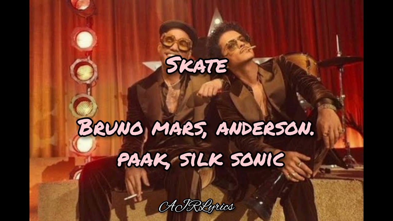 Bruno Mars, Anderson. Paak, Silk Sonic - Skate Lyrics Video - YouTube