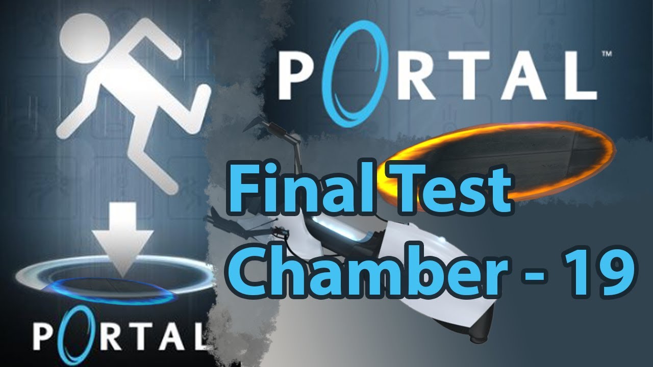 Portal || Final Test Chamber 19 - YouTube