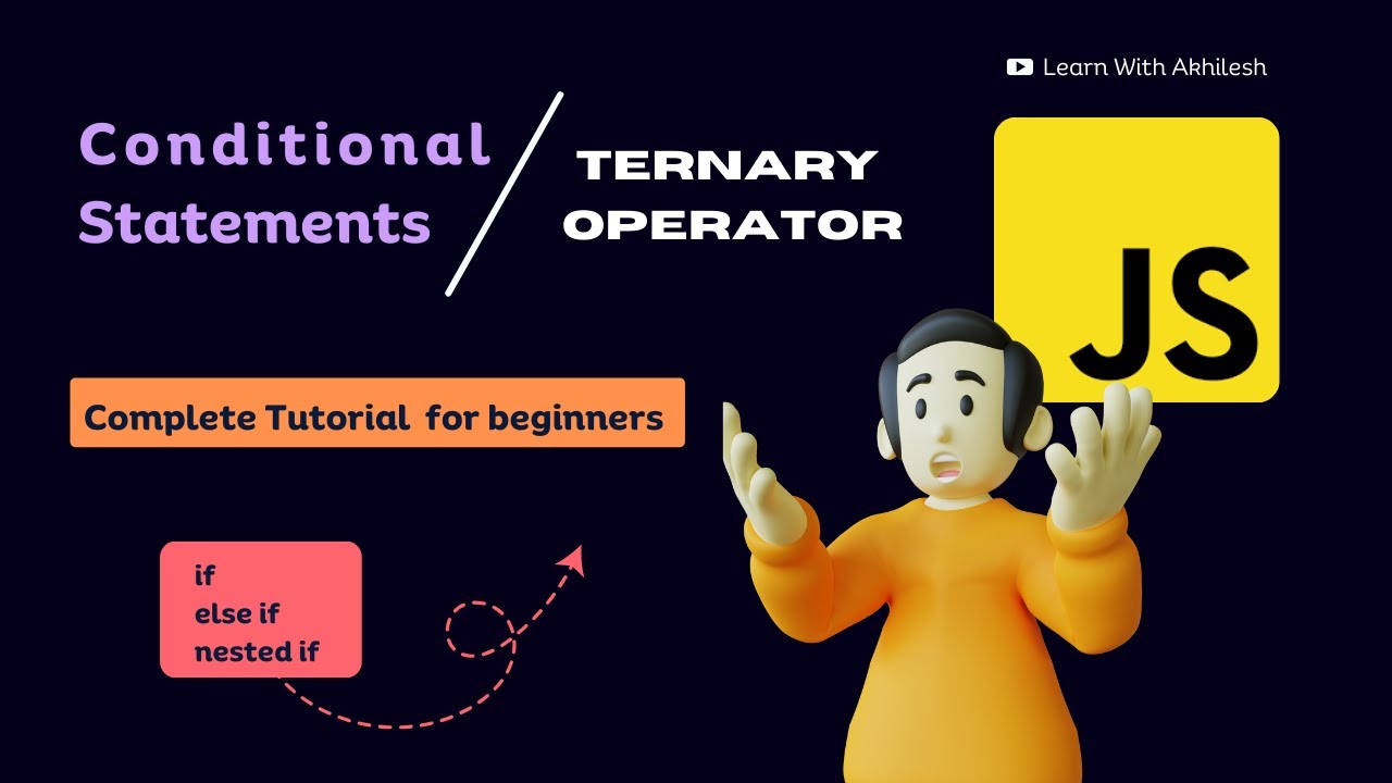 JavaScript Conditional Statements & Ternary Operator - Full Tutorial ...