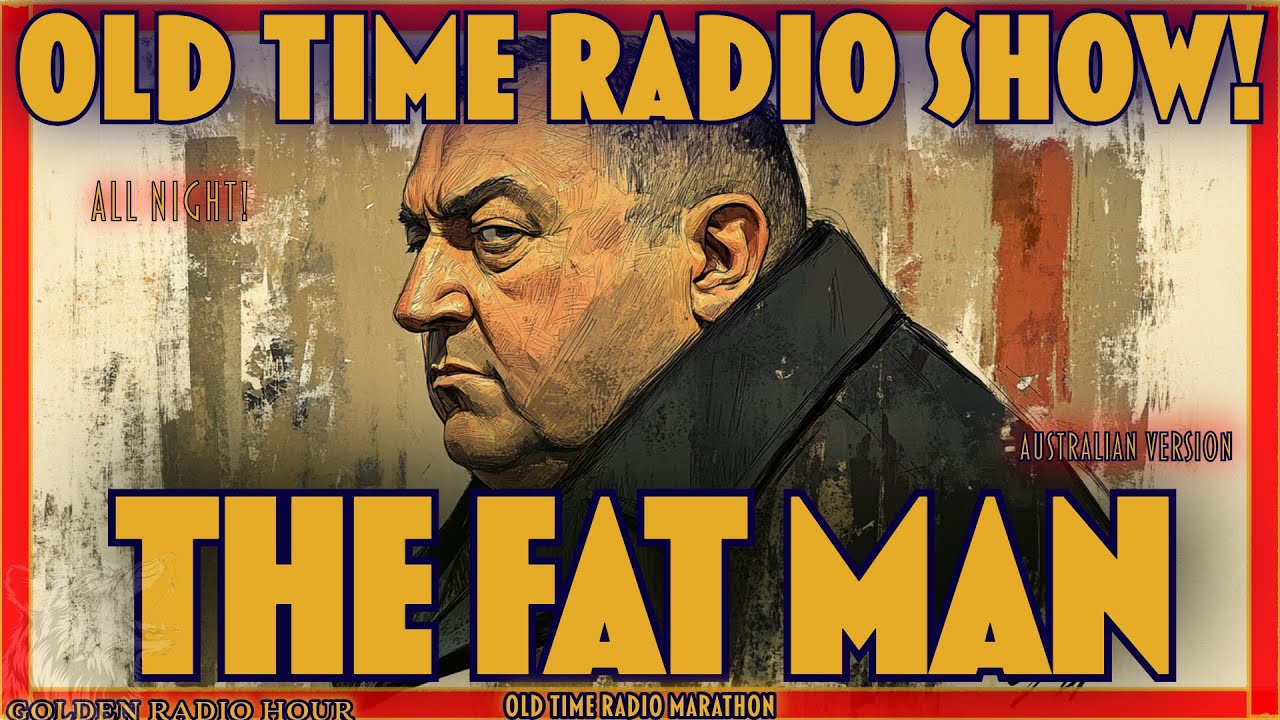 The Fat Man - The Detective Who Weighed In on Crime - Old Time Radio ...