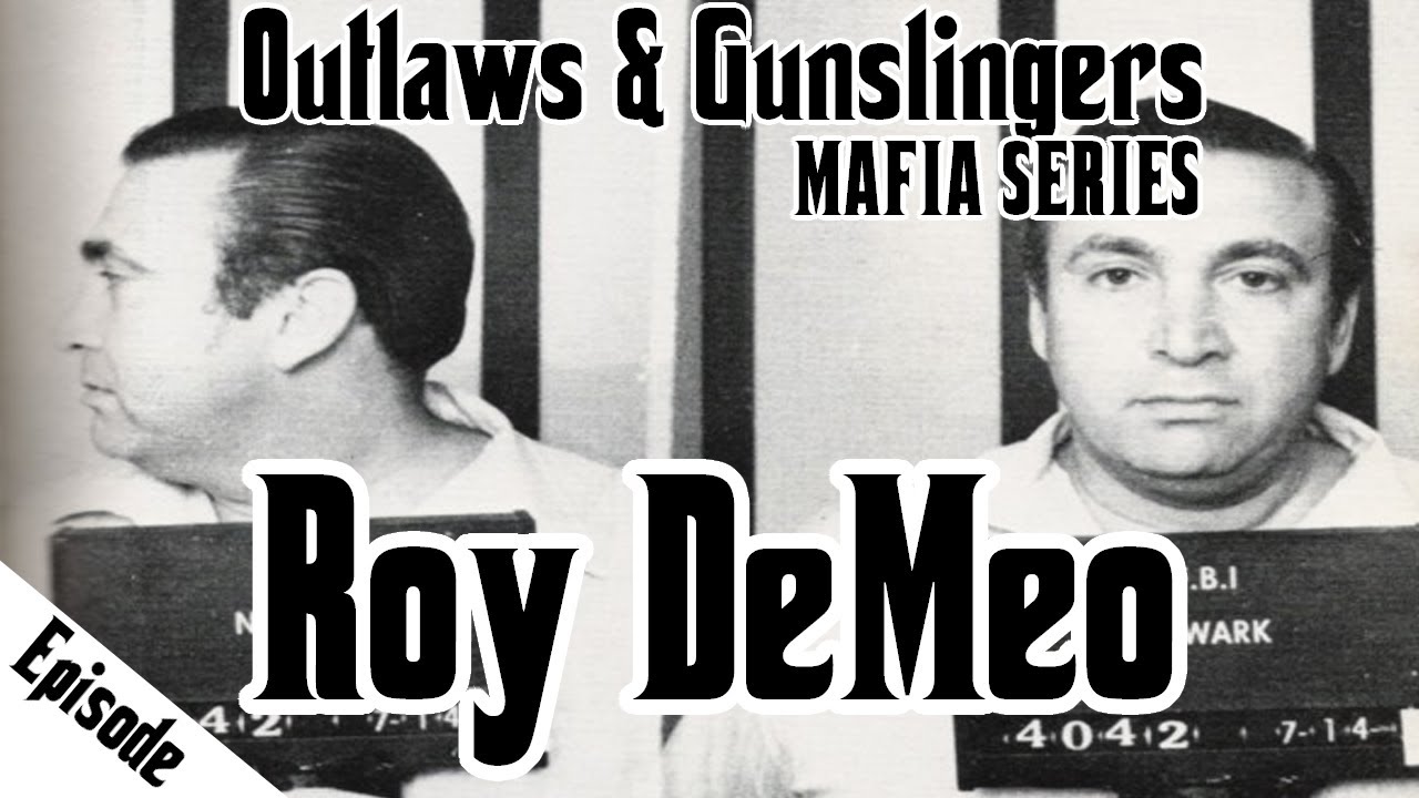 Outlaws & Gunslingers | Ep. 175 | Mafia | Roy DeMeo - YouTube