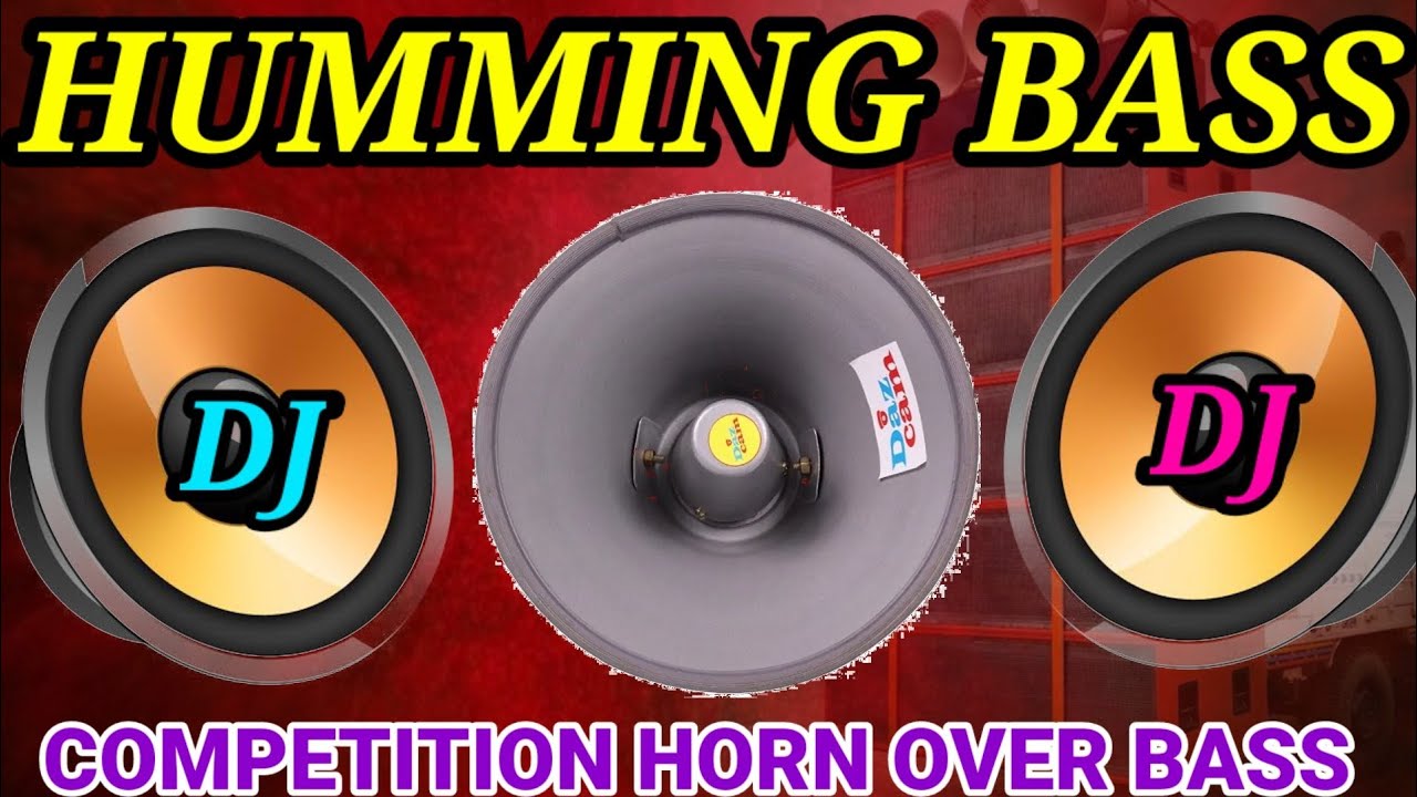 Humming bass competition//competition music horn over bass - YouTube