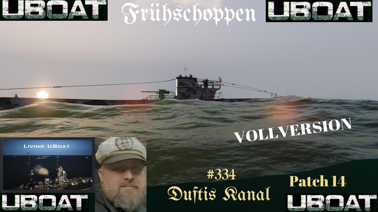 UBOAT # 334 PATCH 14 Mods für die VOLLVERSION - YouTube