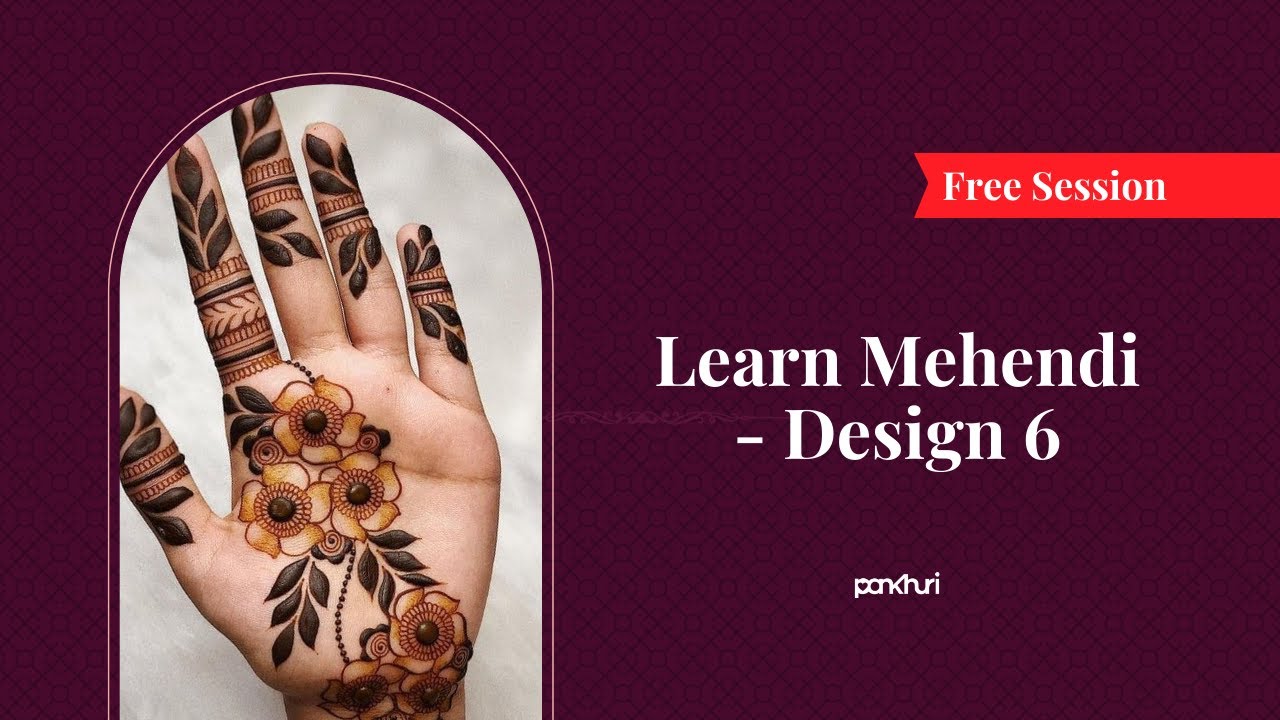 Learn Mehendi - Design 6 | Mehendi | Live Session | Ask Pankhuri - YouTube