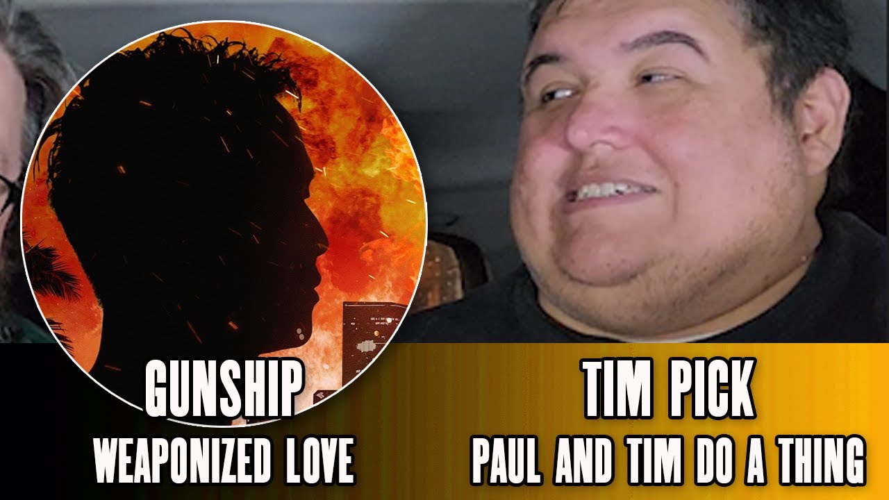 Gunship "Weaponized Love" (Reaction) - Paul And Tim Do A Thing - YouTube