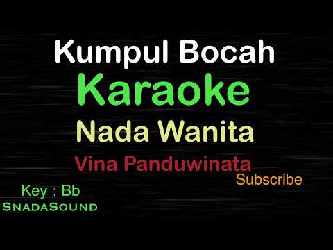 KUMPUL BOCAH-Lagu Nostalgia-Vina Panduwinata|KARAOKE NADA WANITA​⁠ -Female-Cewek-Perempuan@UcokkuYasir