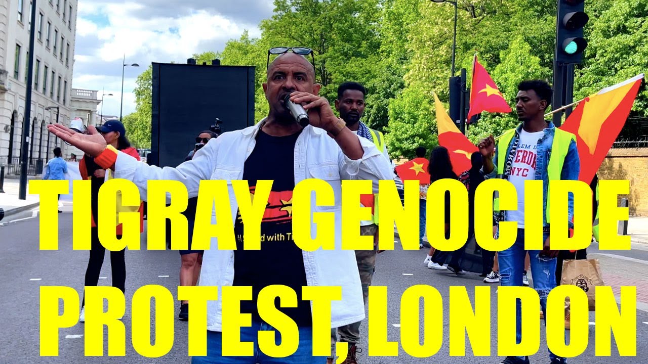 Tigray Genocide Protest, London - YouTube