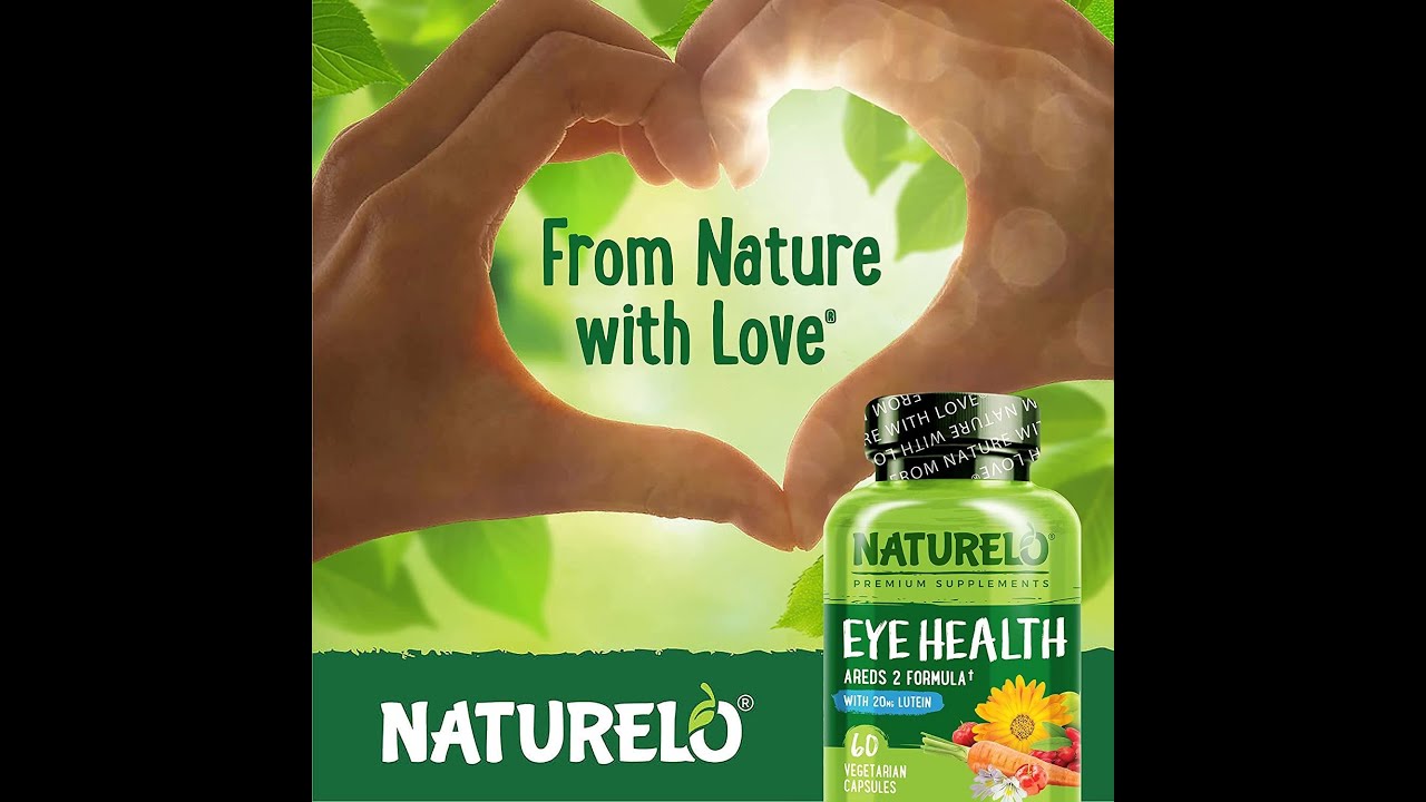 EYE HEALTH NATURELO Eye Vitamins – AREDS 2 Formula Nutrients with ...