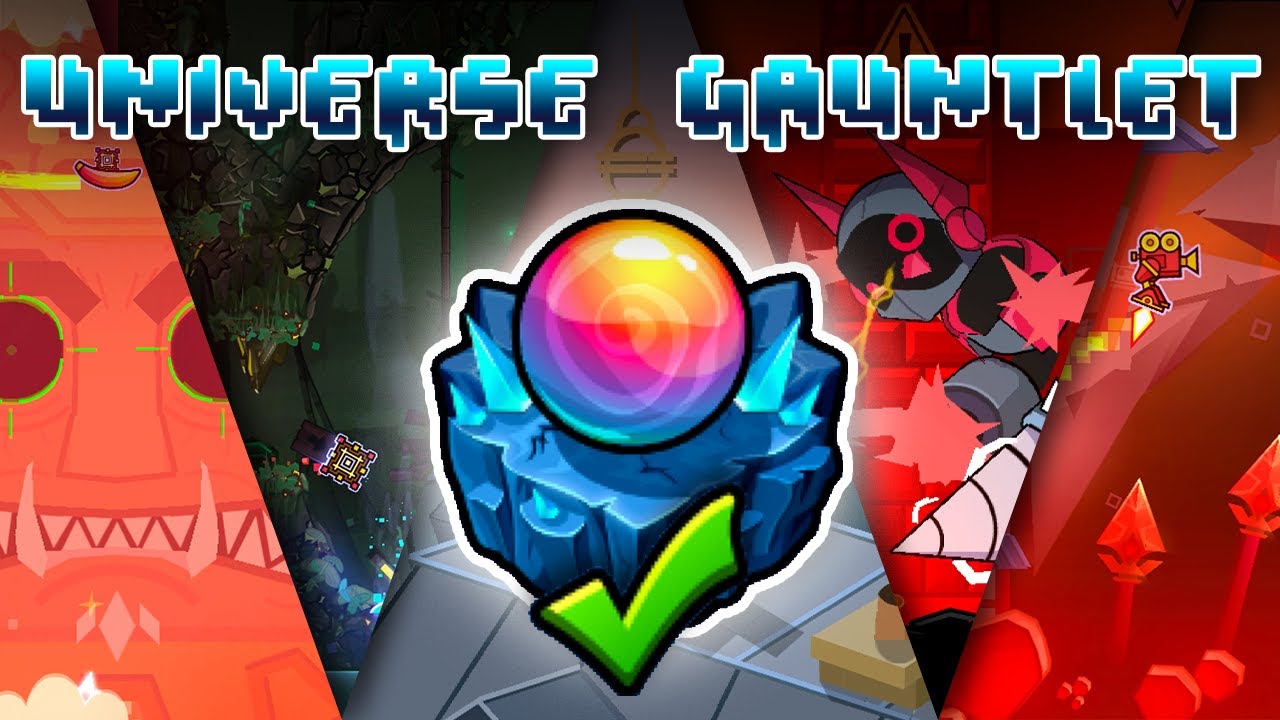UNIVERSE GAUNTLET 100% COMPLETE | The Lost Gauntlets (Geometry Dash 2.2 ...