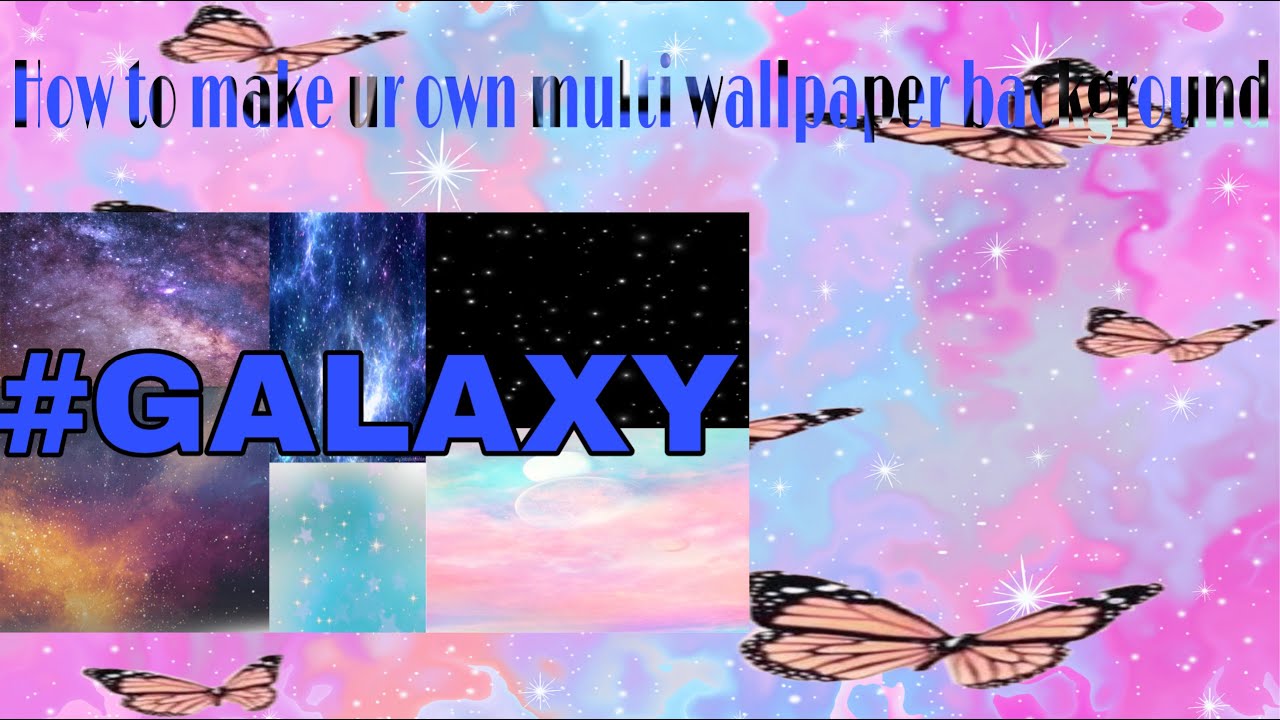 How to make ur own multi wallpaper background🧸 ️ - YouTube