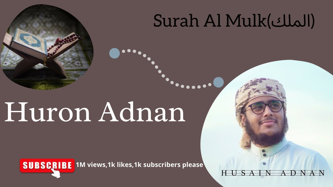 Surah Al Mulk Husain Adnan from Bangladesh