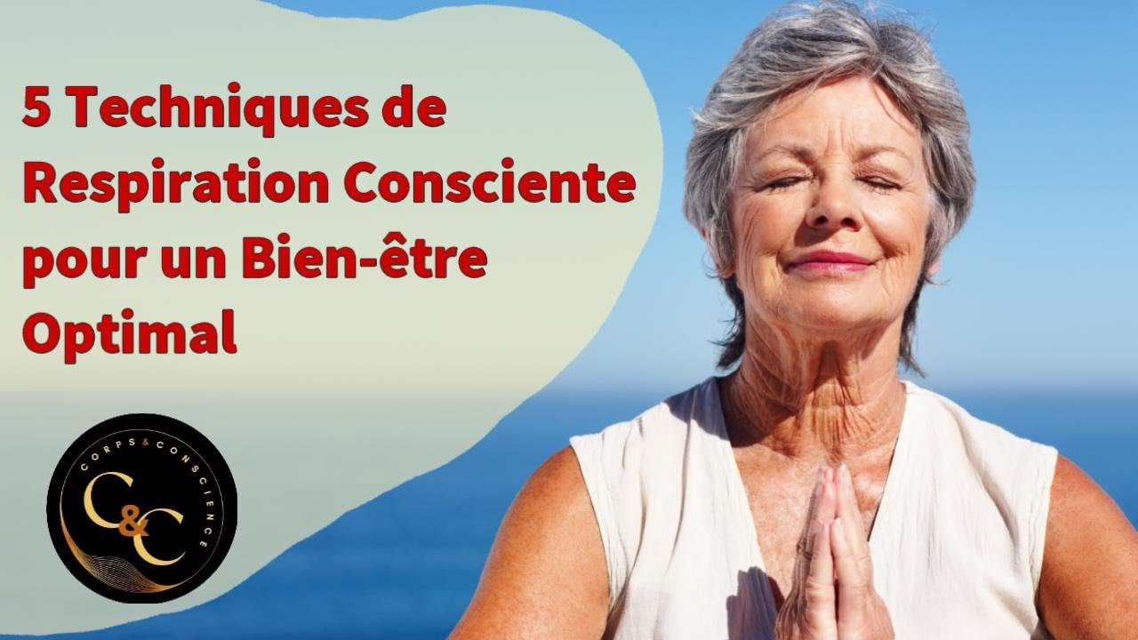 5 Techniques de Respiration Consciente pour un Bien-être Optimal🌬️ ...