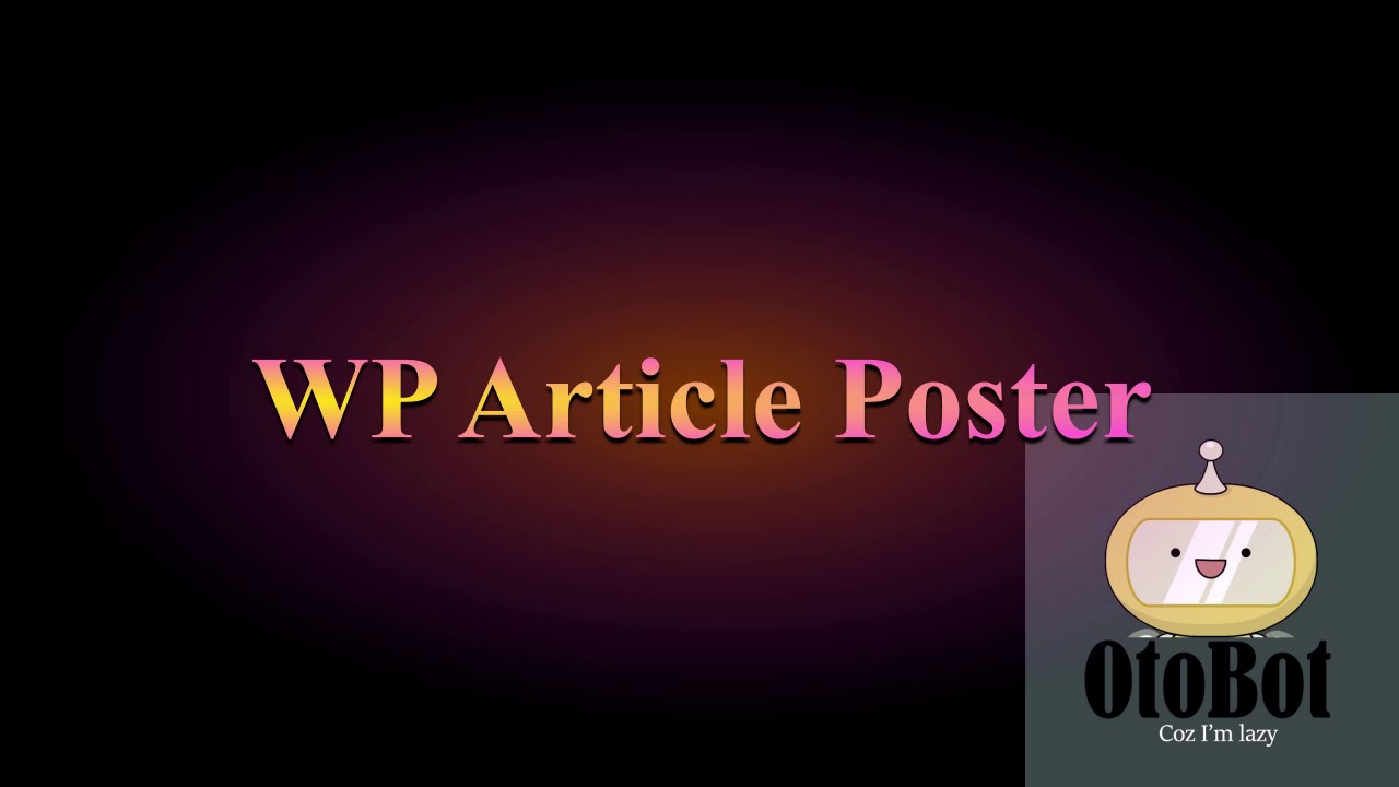 WP Article Poster Demo - YouTube