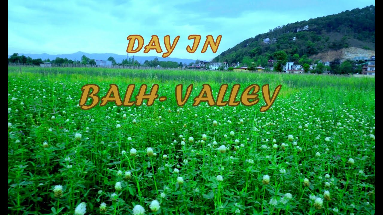 BALH VALLEY - DRONE SHOTS - YouTube