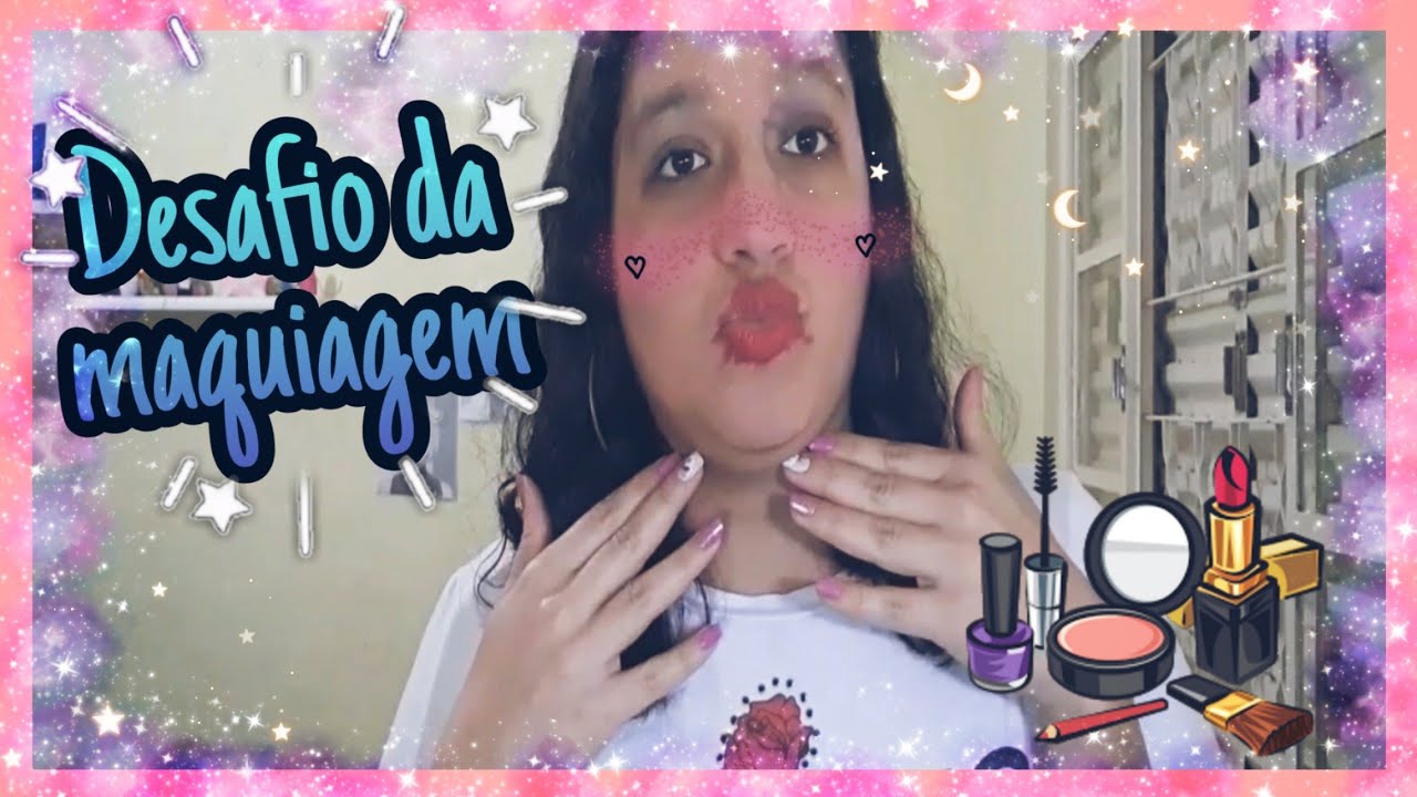 Desafio Da Maquiagem!!! - YouTube