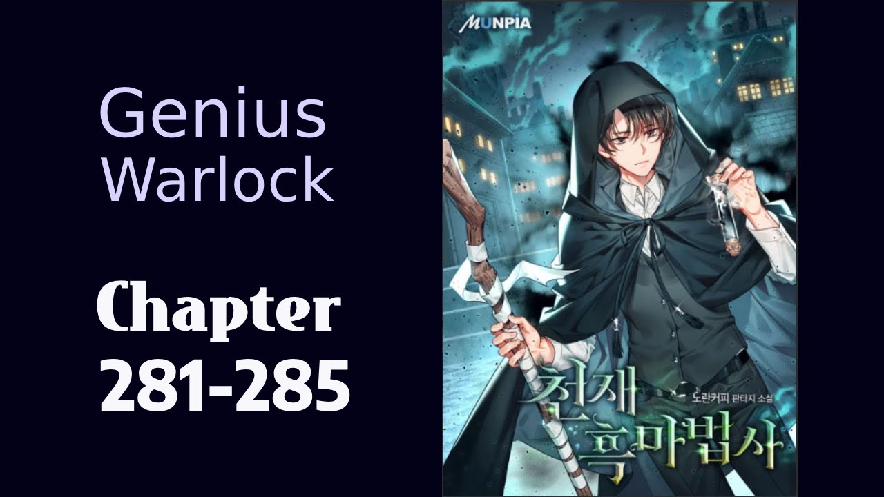 Genius Warlock - Chapter 281-285 | Oliver and His Sister’s Epic Team-Up Against the Dark Lord’s ...