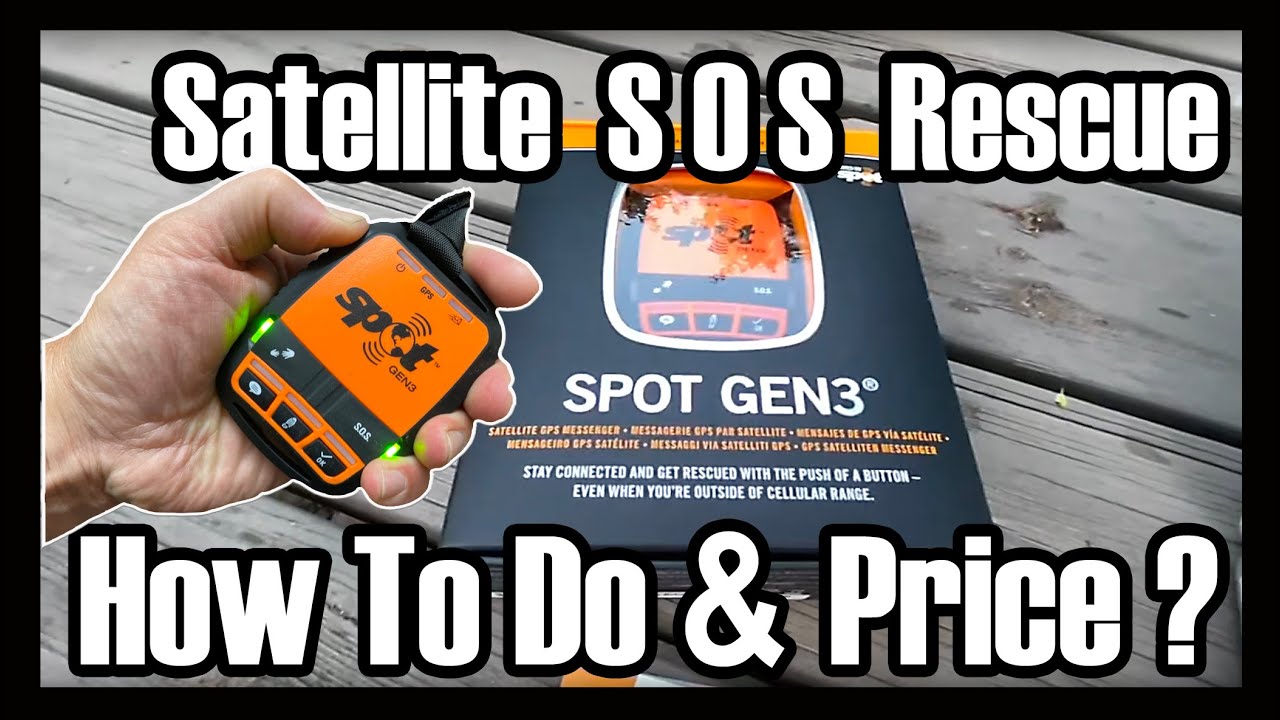 Spot Gen3 satellite SOS Emergency Messenger: How much it costs and how ...