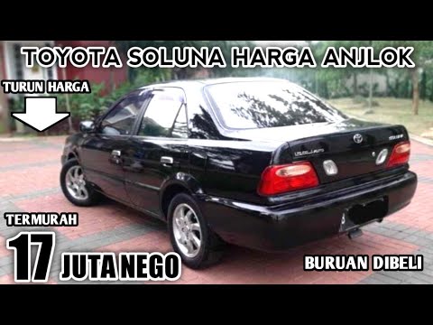 HARGA TOYOTA SOLUNA BEKAS MURAH 17 JUTA MASIH BISA NEGO - YouTube